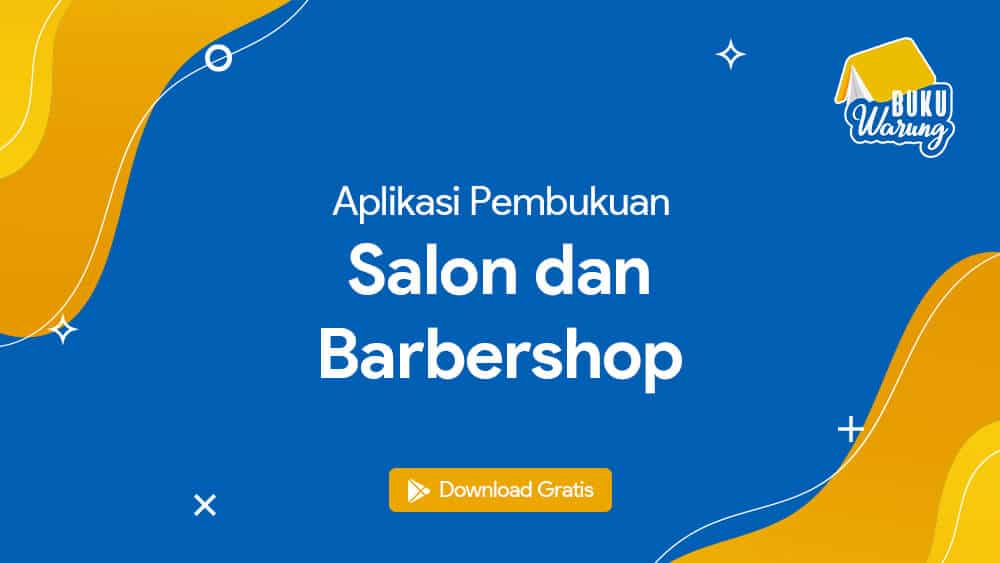 √ Aplikasi Pembukuan Salon dan Barbershop Mudah dan Gratis