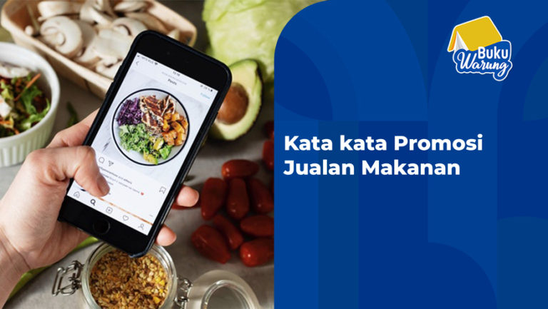√ Kata kata Promosi Jualan Makanan Terbaru 2022