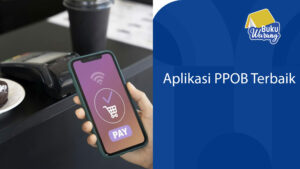 √ Rekomendasi Aplikasi PPOB Terbaik Terlengkap dan Termurah