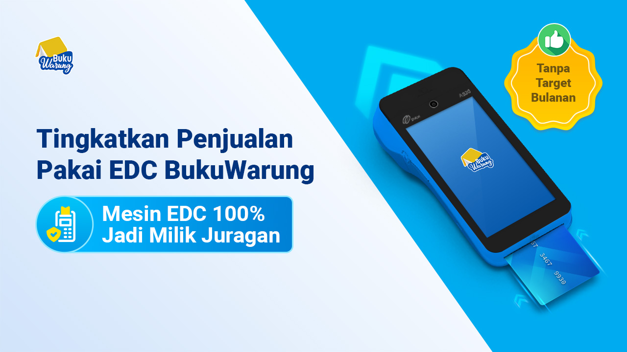 Tingkatkan Omzet Penjualan Pakai EDC BukuWarung