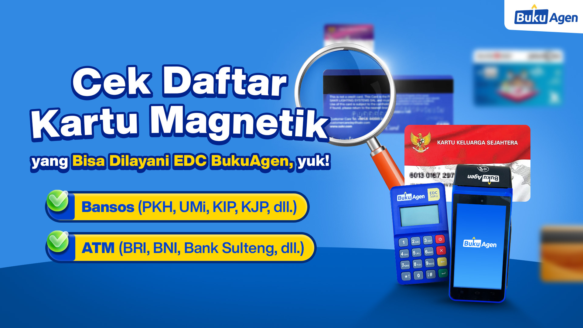 Daftar Kartu PKH, Bansos, dan Magnetik yang Dapat Digunakan di EDC BukuAgen